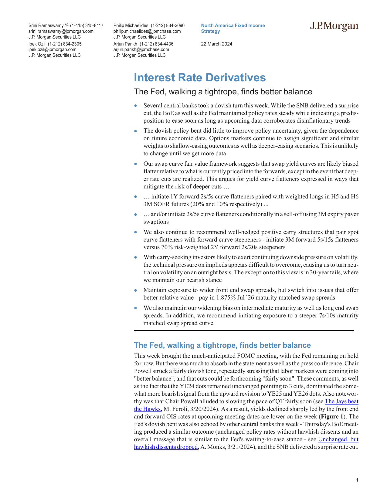 JPMorgan Econ FI-Interest Rate Derivatives The Fed, walking a tightrope, find...-107172523.pdf-报告查一查